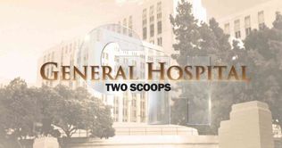 GH Two Scoops commentary | General Hospital on Soap Central